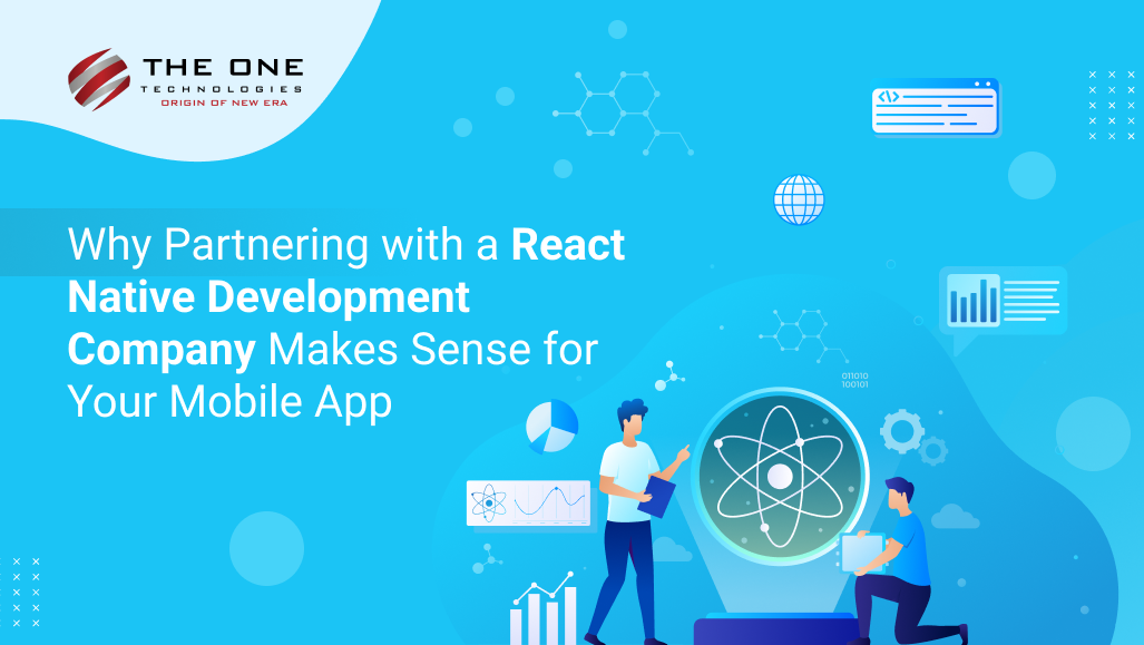 Why Businesses Choose React Native Development Companies for Mobile App Success