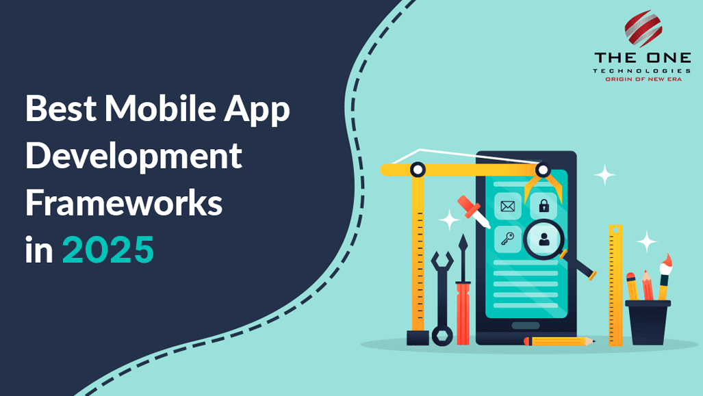Top 9 Best Mobile App Development Frameworks in 2025