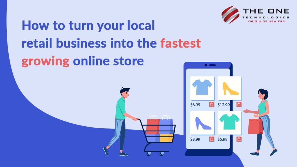 Turn Your Local Retail Shop Into a Top Online Store