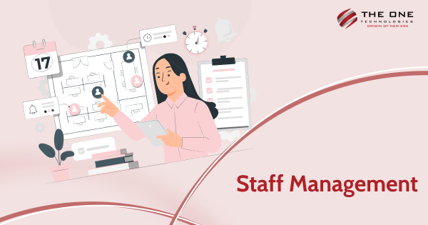 Staff Management App Development | The One Technologies