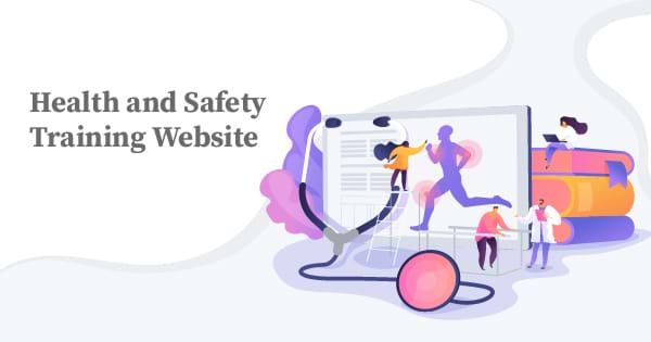Health and Safety Training Website Development Company